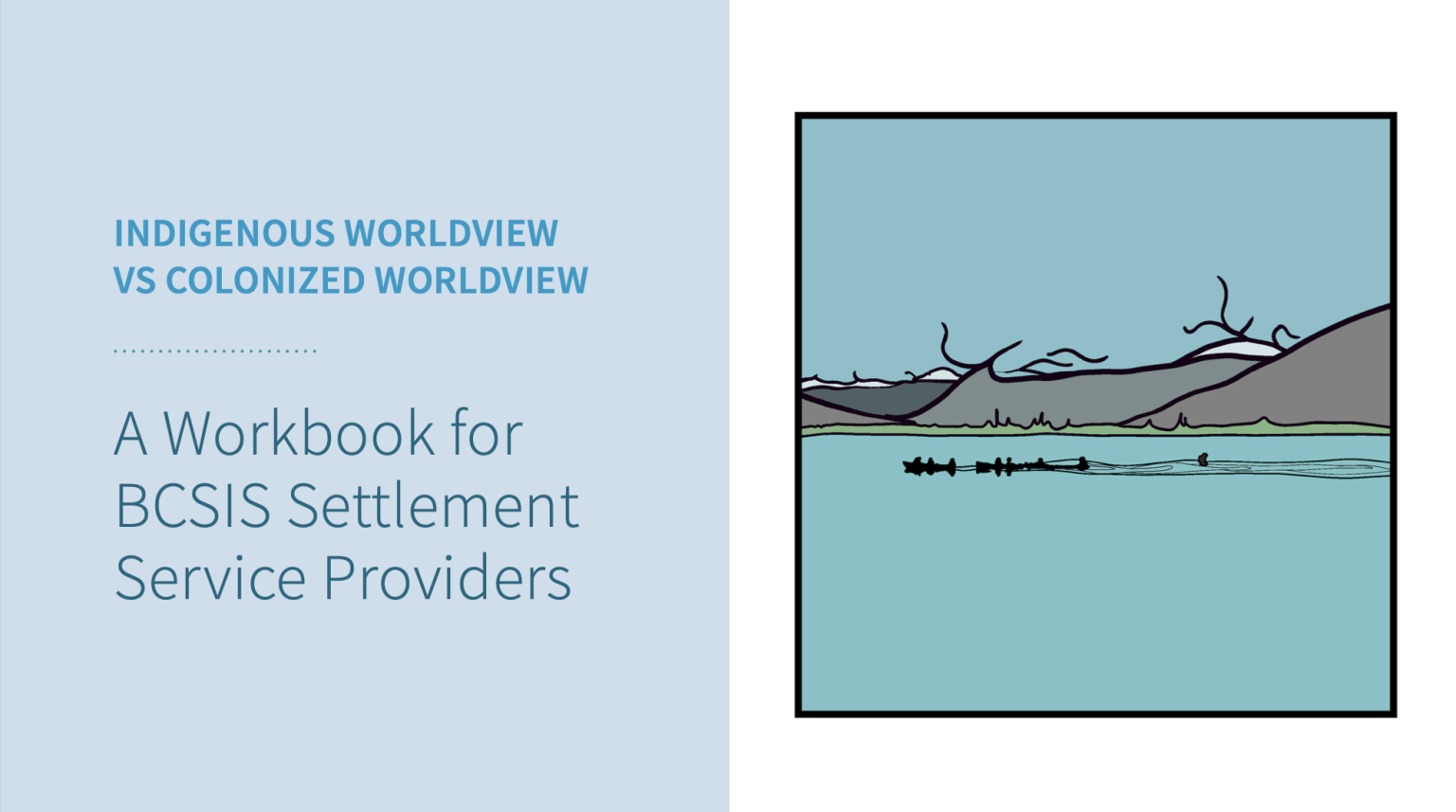 BCSIS E-Learning Course: Indigenous Worldview vs Colonized Worldview ...